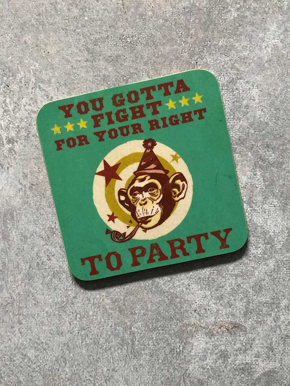 Fight For Your Right To Party Coaster Designed by The Northern Line