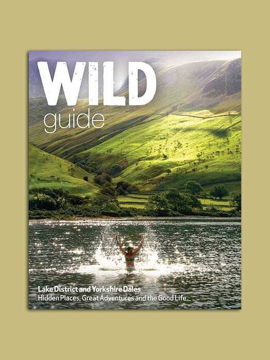 The Wild Guide to The Lake District & Yorkshire Dales Book — The ...